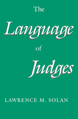 The Language of Judges (Chicago Series in Law and Society ...