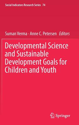 Developmental Science and Sustainable Development Goals for Children and Youth (Social ...
