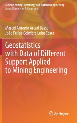 Geostatistics with Data of Different Support Applied to Mining ...