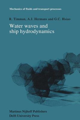 Water Waves and Ship Hydrodynamics: An Introduction (Mechanics of ...