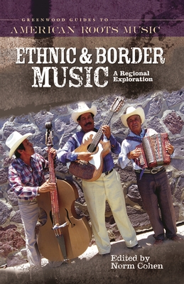 Ethnic and Border Music: A Regional Exploration (Greenwood Guides to ...
