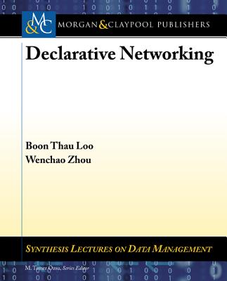 Declarative Networking (Synthesis Lectures on Data Management) (Paperback) | Phoenix Books