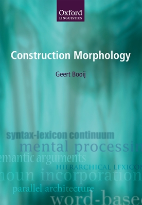 Construction Morphology (Oxford Linguistics) | mitpressbookstore