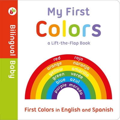 My First Colors in English and Spanish: Bilingual Board Book (Board ...