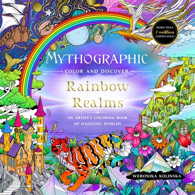 Mythographic Color and Discover: Rainbow Realms: An Artist’s Coloring ...