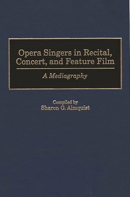 Opera Singers in Recital, Concert, and Feature Film: A Mediagraphy ...