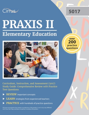 Praxis II Elementary Education Curriculum, Instruction, and Assessment ...