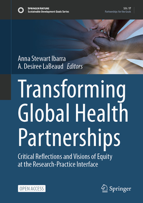 Transforming Global Health Partnerships: Critical Reflections and ...
