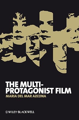 The Multi-Protagonist Film (New Approaches to Film Genre ...