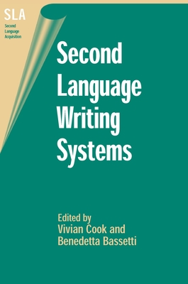 Second Language Writing Systems (Second Language Acquisition #11) (Paperback) | Hooked