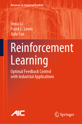 Reinforcement Learning: Optimal Feedback Control with Industrial ...