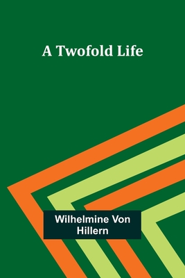 A Twofold Life (Paperback) | Harvard Book Store