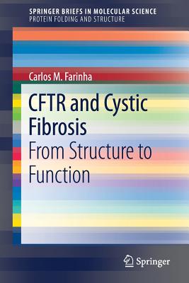 Cftr and Cystic Fibrosis: From Structure to Function | mitpressbookstore
