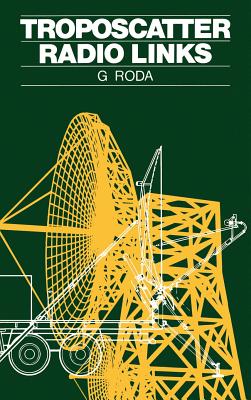 Troposcatter Radio Links (Artech House Radar Library) | mitpressbookstore