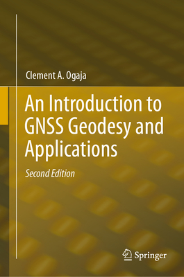 An Introduction to Gnss Geodesy and Applications | Boston's favorite ...