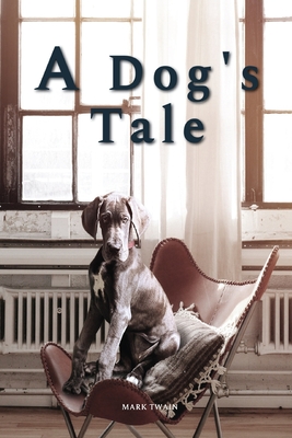 A Dog's Tale: With original illustrations (Paperback) | Children's Book ...