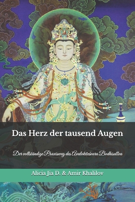 Das Herz der tausend Augen: Der vollständige Praxisweg des ...