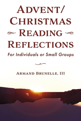 Advent/Christmas Reading Reflections: For Individuals or Small Groups (Book 4) (Reading ...
