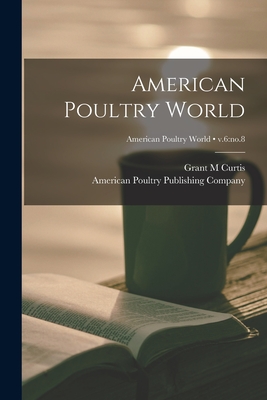American Poultry World; v.6: no.8 | Hooked