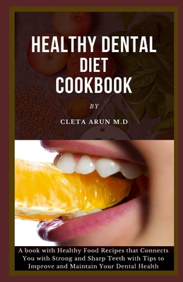Food For Healthy Teeth Book