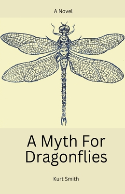 A Myth For Dragonflies (Dragonfly #1) (Paperback) | Harvard Book Store