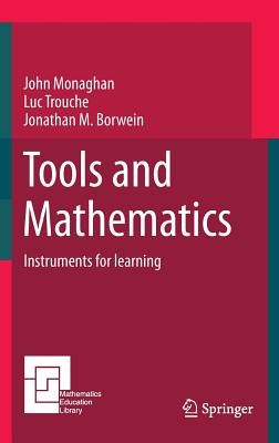 Tools and Mathematics (Mathematics Education Library #110 ...