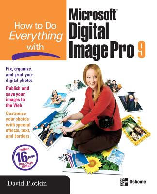 How to Do Everything with Microsoft Digital Image Pro 9 | mitpressbookstore