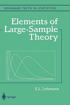 Elements of Large-Sample Theory (Springer Texts in Statistics) | mitpressbookstore