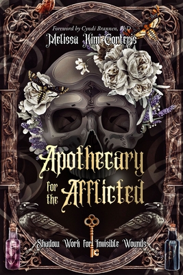 Apothecary for the Afflicted: Shadow Work for Invisible Wounds | Water ...