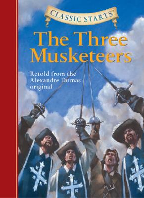 Classic Starts(r) the Three Musketeers | Postmark Books