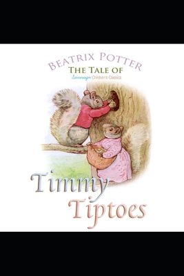 The Tale of Timmy Tiptoes (Paperback) | Cavalier House Books