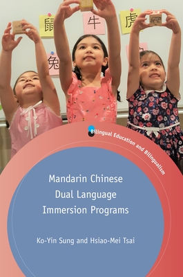 Mandarin Chinese Dual Language Immersion Programs (Bilingual Education ...