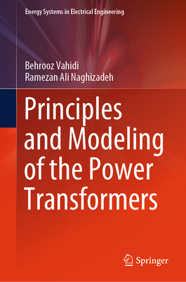 Principles and Modeling of the Power Transformers (Energy Systems in ...