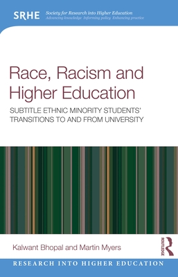 Race, Racism, and Higher Education: Ethnic Minority Students ...