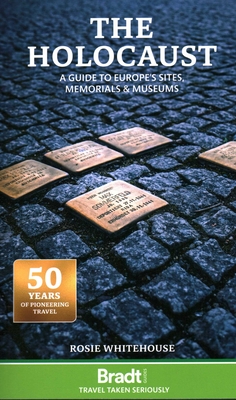 The Holocaust: Europe's Sites, Museums and Memorials (Paperback ...