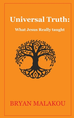 Universal Truth: : What Jesus really taught: (Paperback) | Hooked