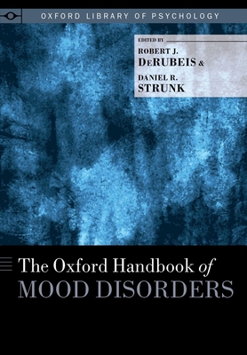 The Oxford Handbook of Mood Disorders (Oxford Library of Psychology ...