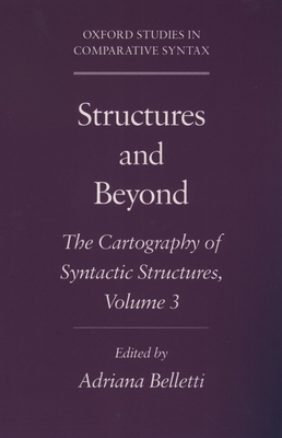 Structures and Beyond: The Cartography of Syntactic Structures, Volume ...