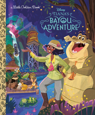 Tiana's Bayou Adventure (Disney Princess) (Little Golden Book) | Little ...