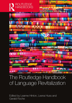 The Routledge Handbook of Language Revitalization (Routledge Handbooks ...