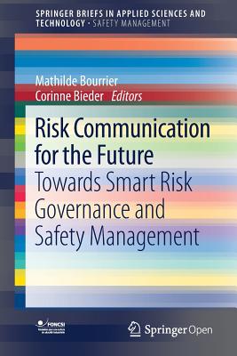 Risk Communication for the Future: Towards Smart Risk Governance and ...