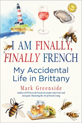 Mark Greenside's "I AM FINALLY, FINALLY FRENCH" | Mrs. Dalloway's ...