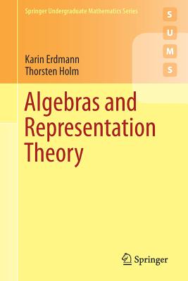 Algebras and Representation Theory (Springer Undergraduate Mathematics ...
