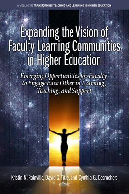 Expanding the Vision of Faculty Learning Communities in Higher ...