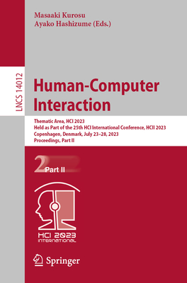 Human-Computer Interaction: Thematic Area, Hci 2023, Held as Part of ...