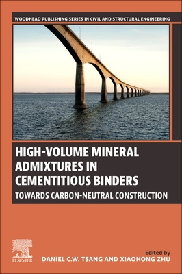 High-Volume Mineral Admixtures in Cementitious Binders: Towards Carbon ...