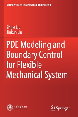 Pde Modeling and Boundary Control for Flexible Mechanical System ...