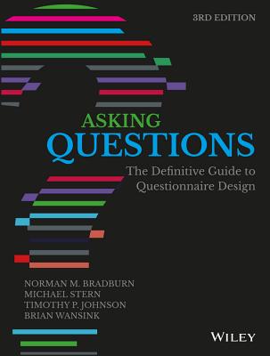 Asking Questions: The Definitive Guide to Questionnaire Design ...