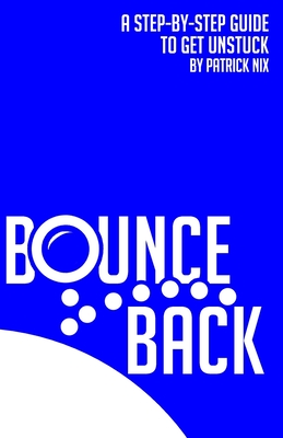 Bounce Back: A step-by-step guide to get unstuck (Paperback) | Murder ...