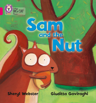 Sam and the Nut: Band 01B/Pink B (Collins Big Cat Phonics) (Paperback ...